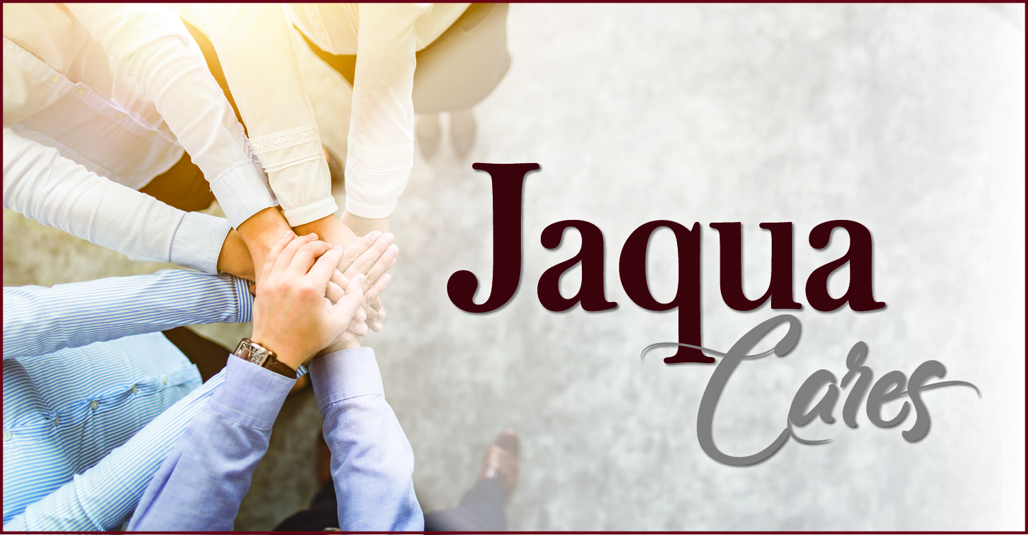 Jaqua Cares' Mission is to Make a Positive Impact in our Community
