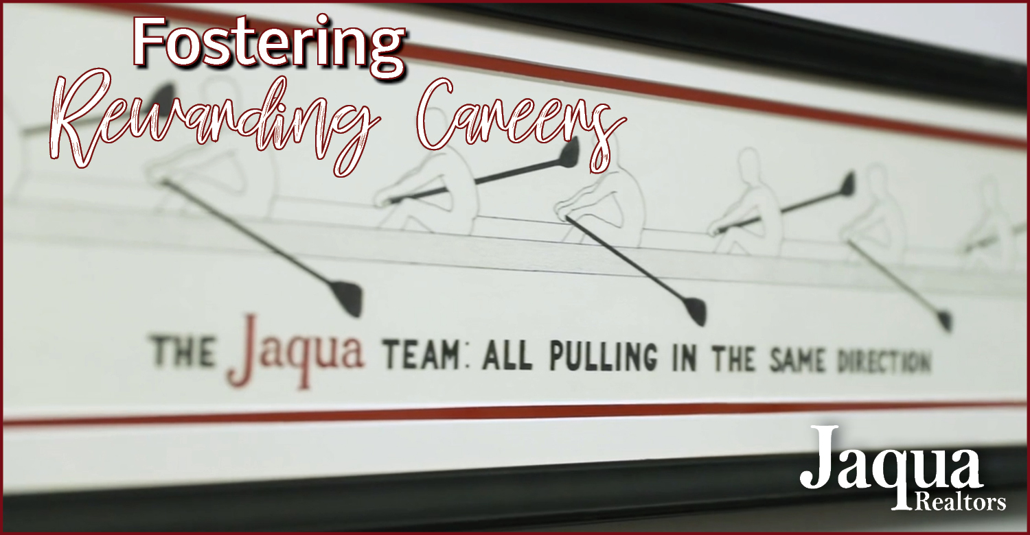 Jaqua Realtors is Committed to Fostering Rewarding Careers