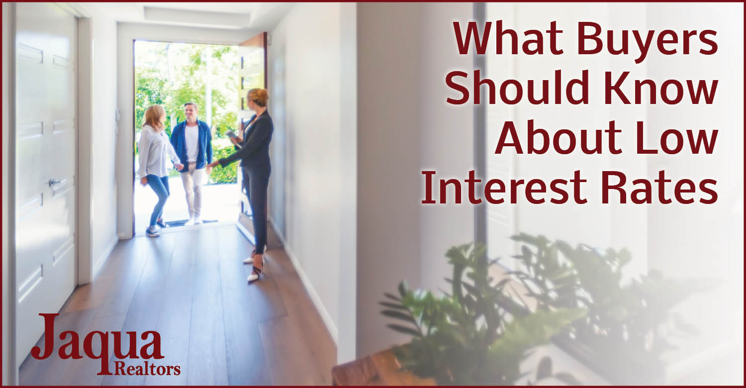 Here’s what you need to know about low interest rates and their benefits.