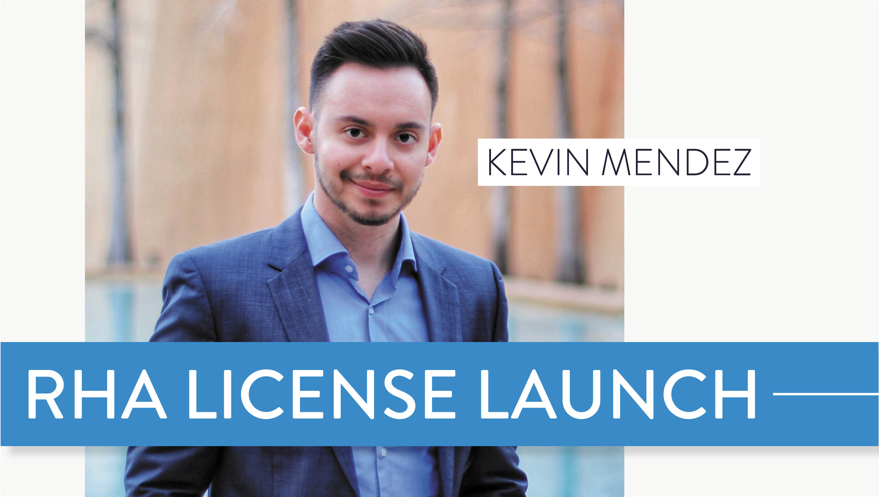 RHA License Launch Winner: Kevin Mendez | Blog