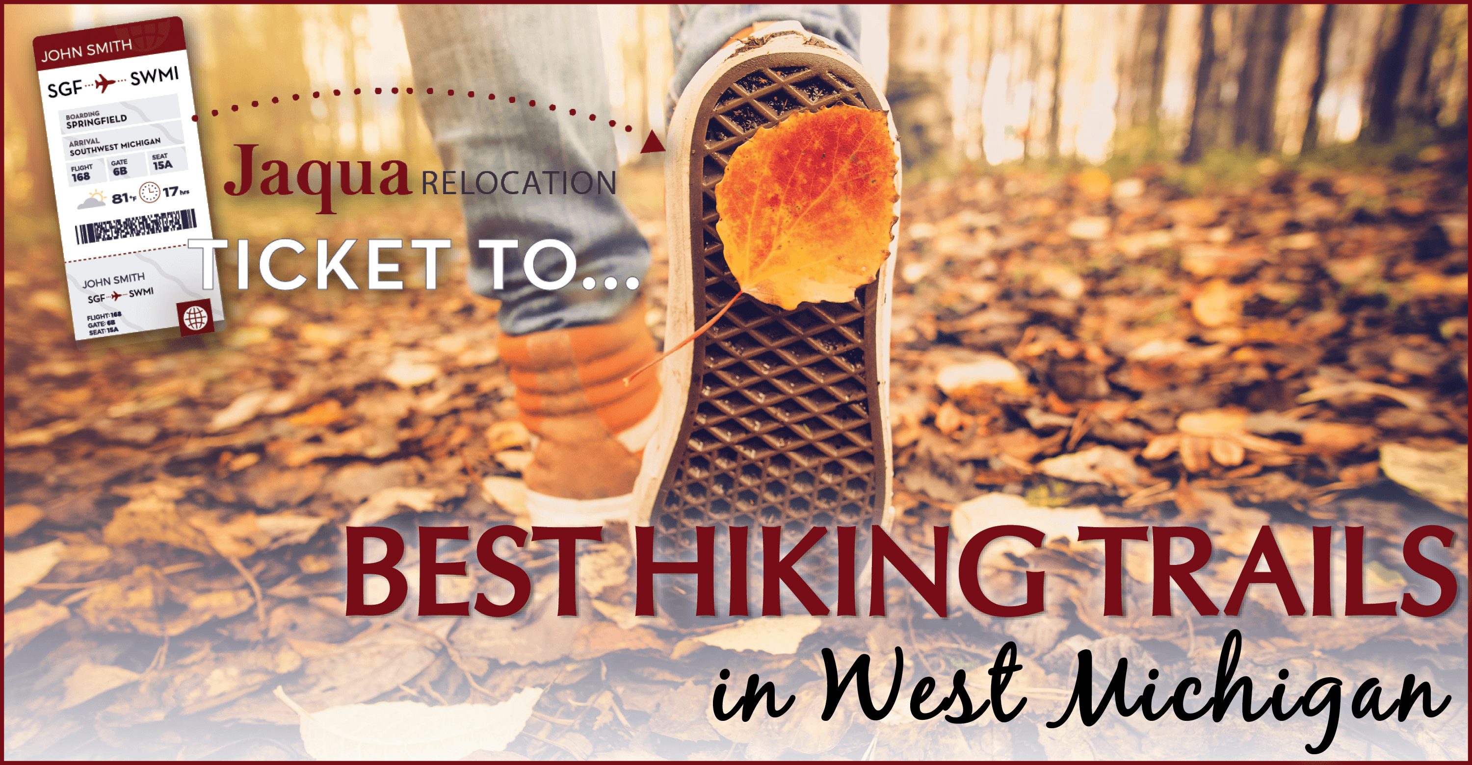 Jaqua Relocation Ticket To Hiking in West Michigan!