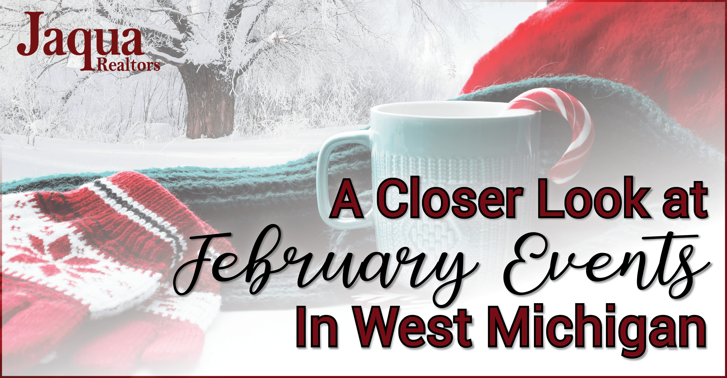 A Closer Look at Events in West Michigan This February!