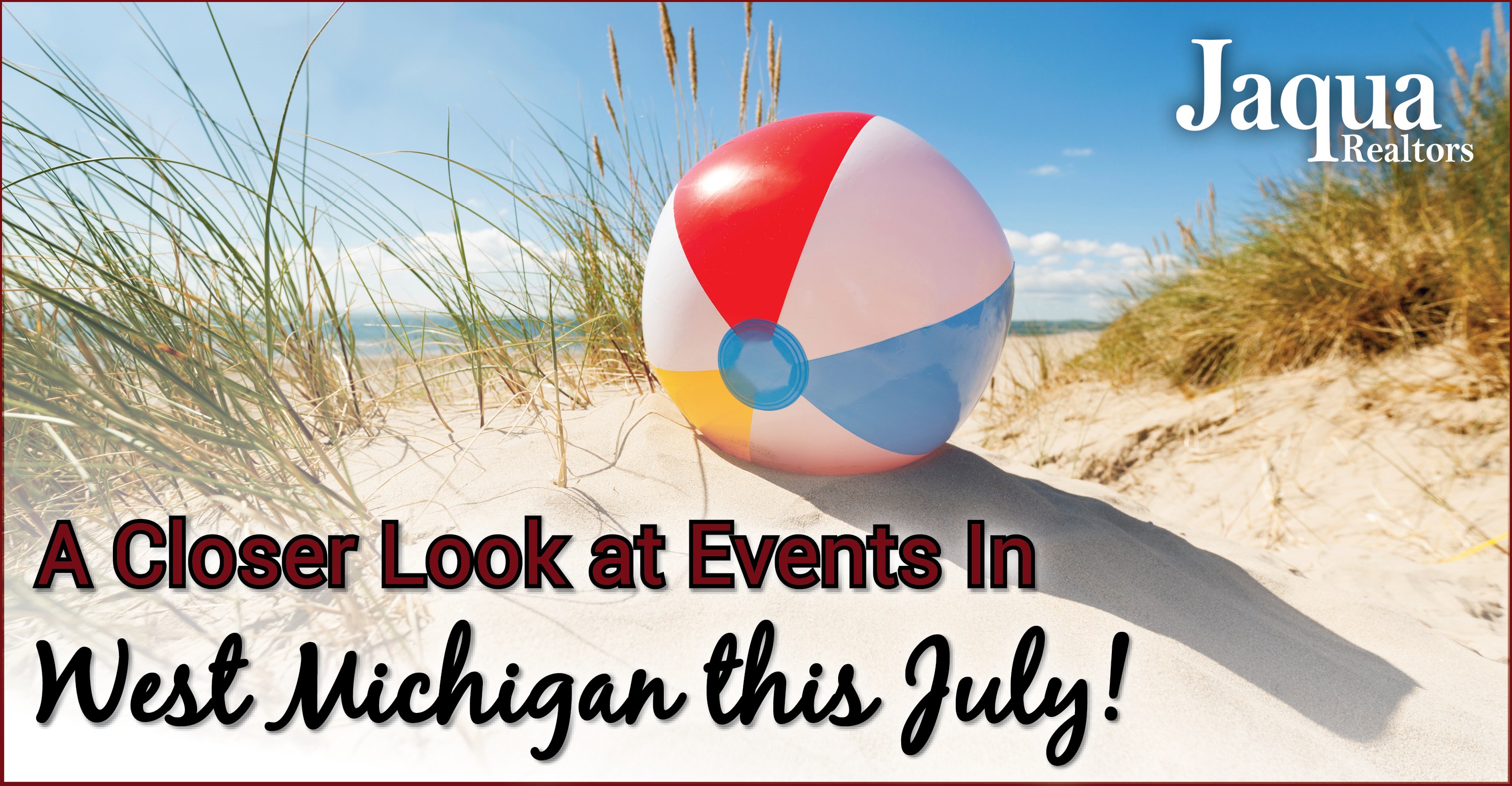 A Closer Look at Events in West Michigan This July!