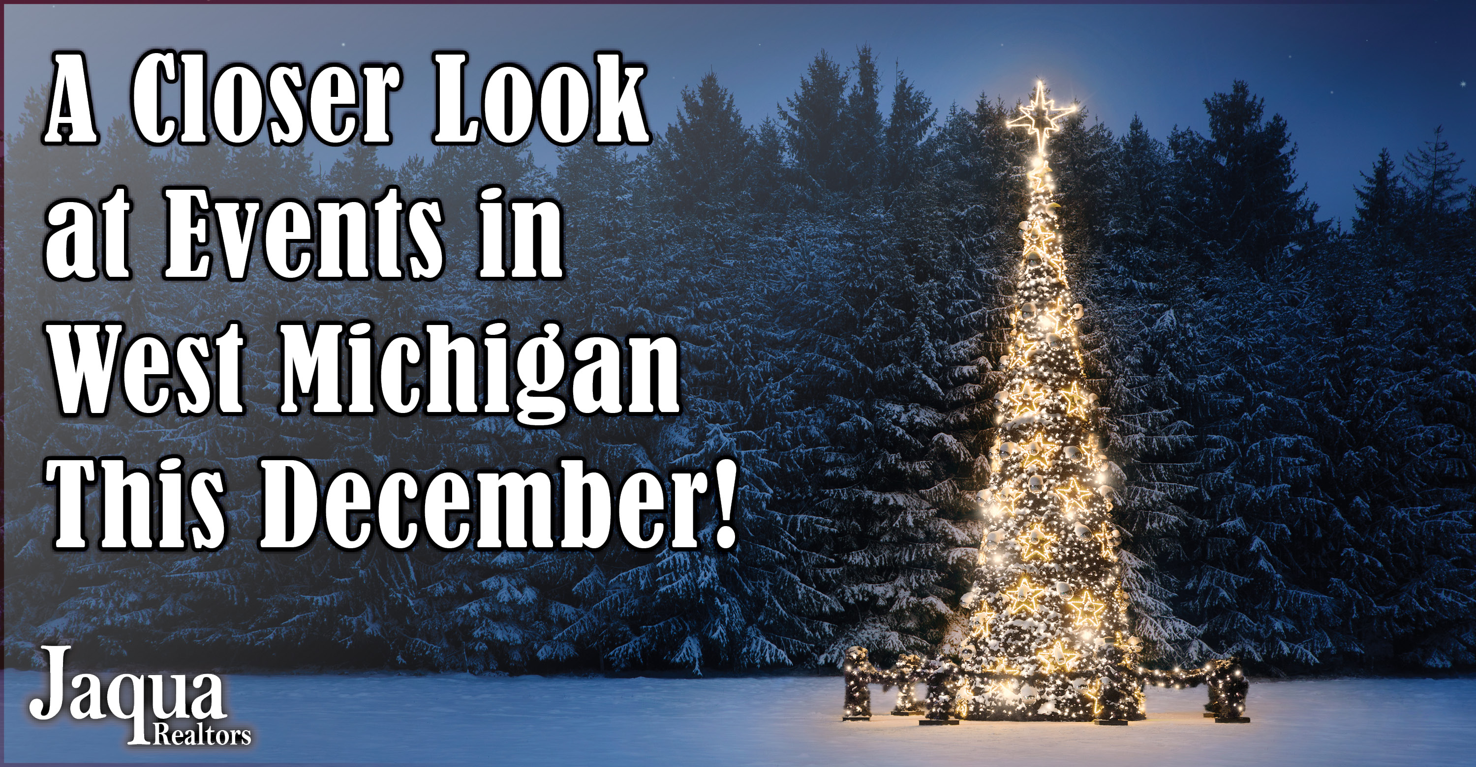 A Closer Look at December Events in West Michigan!