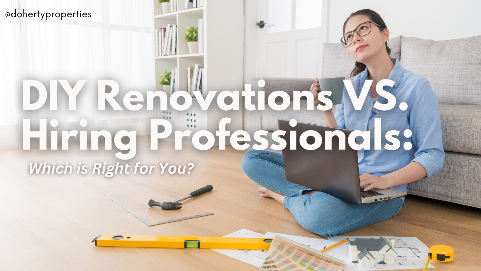 Blogpost Press Release: DIY Renovations vs. Hiring Professionals: Which ...