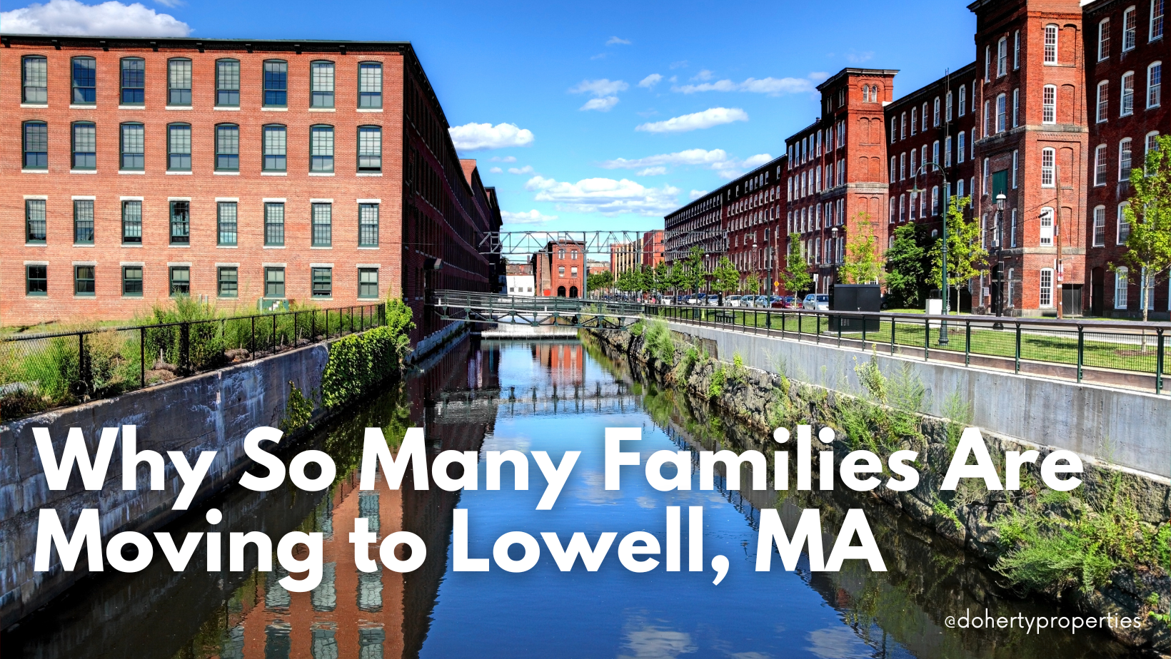 Why So Many Families Are Moving to Lowell, MA